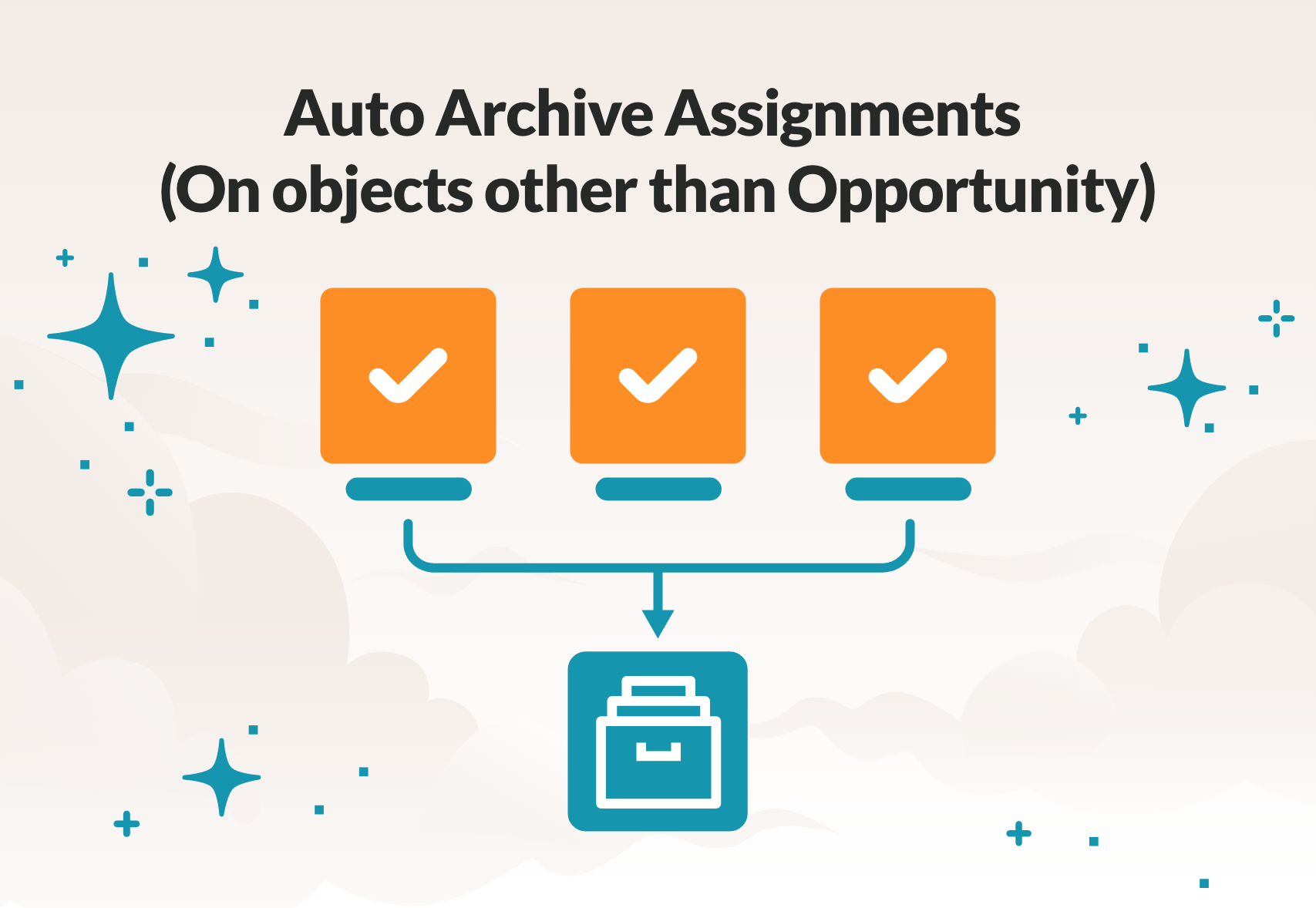 How to Auto Archive Assignments (on objects other than Opportunity ...
